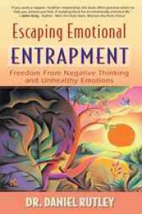 Escaping Emotional Entrapment by Daniel Rutley review